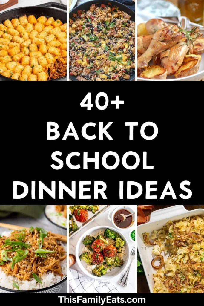 40 Back To School Dinner Ideas That Make Busy Nights Feel Easy
